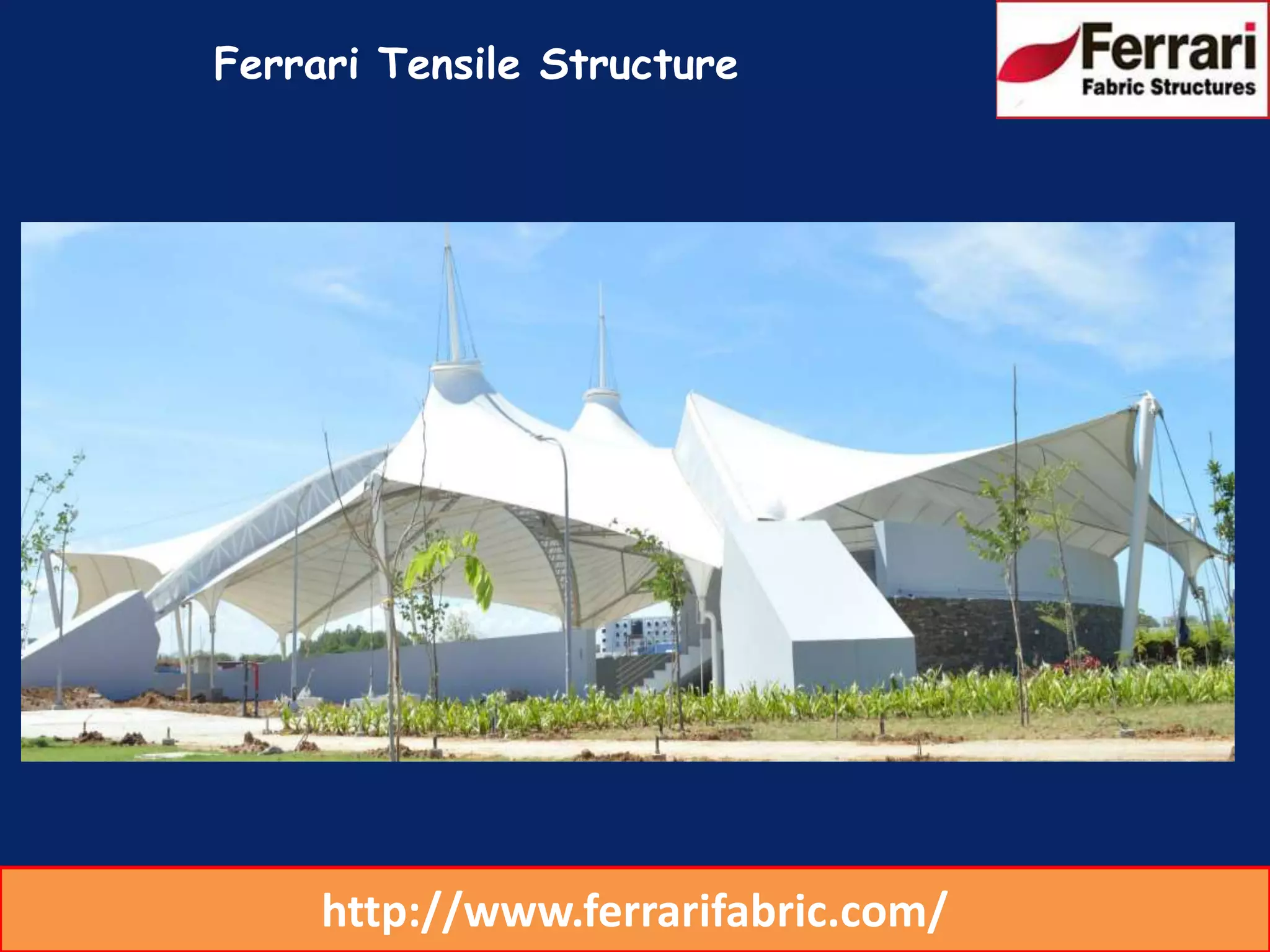Ferrari Fabric | Tensile Structure | PPTX