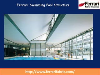Ferrari Fabric | Tensile Structure | PPTX