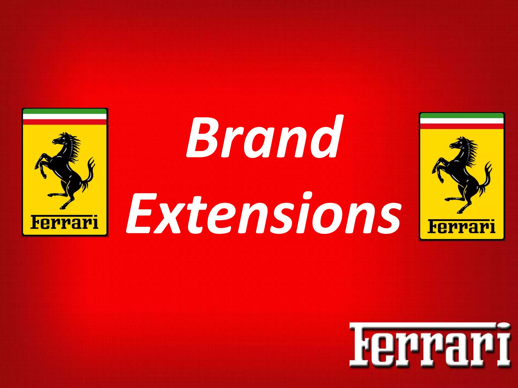 Ferrari Brands Extensions | PPTX