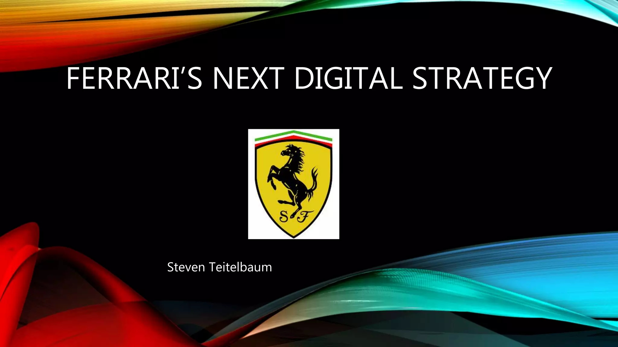 Ferrari's Next Digital Strategy | PPTX