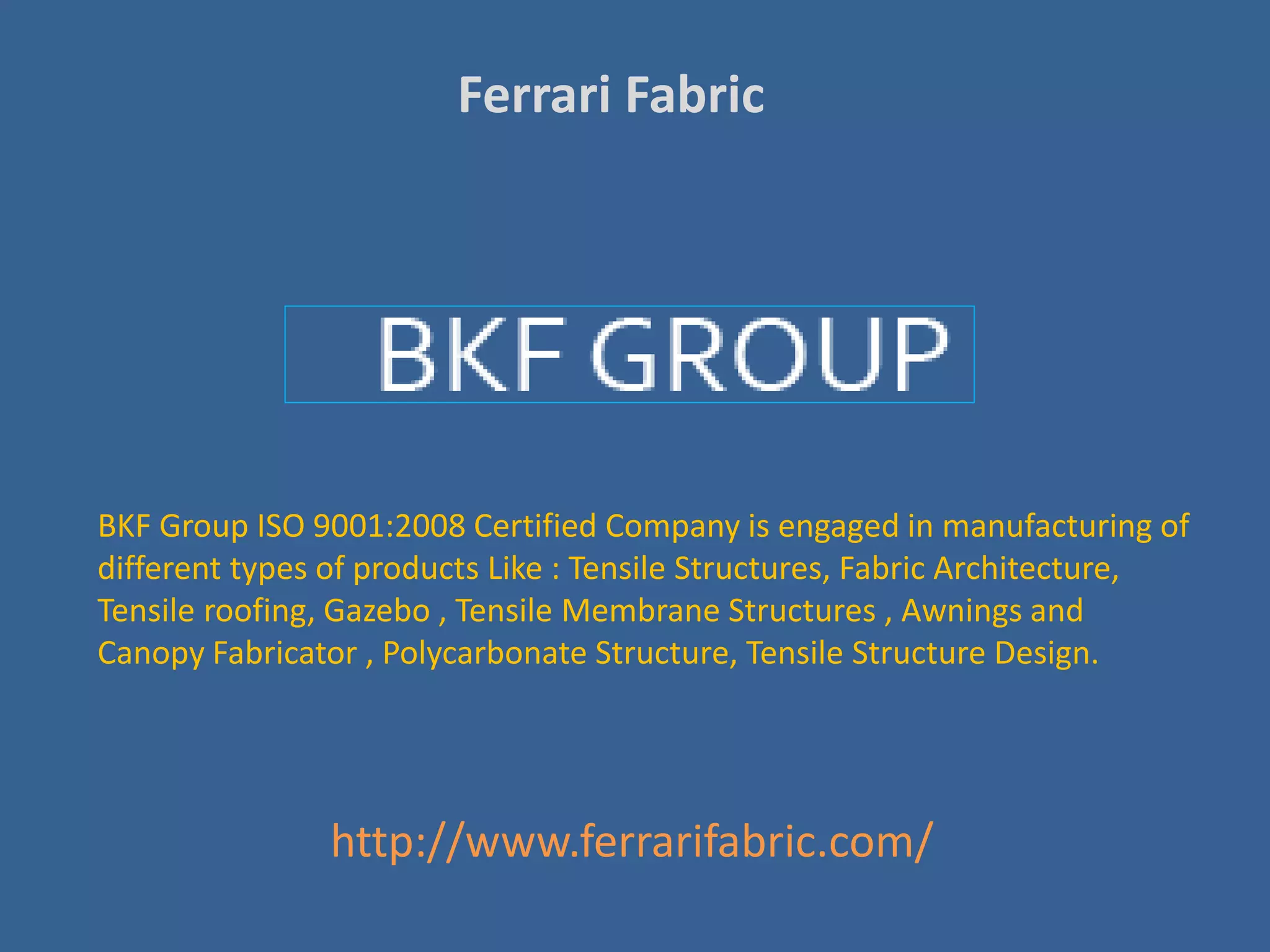 Ferrari Tensile Fabric - Tensile Structure | PPTX
