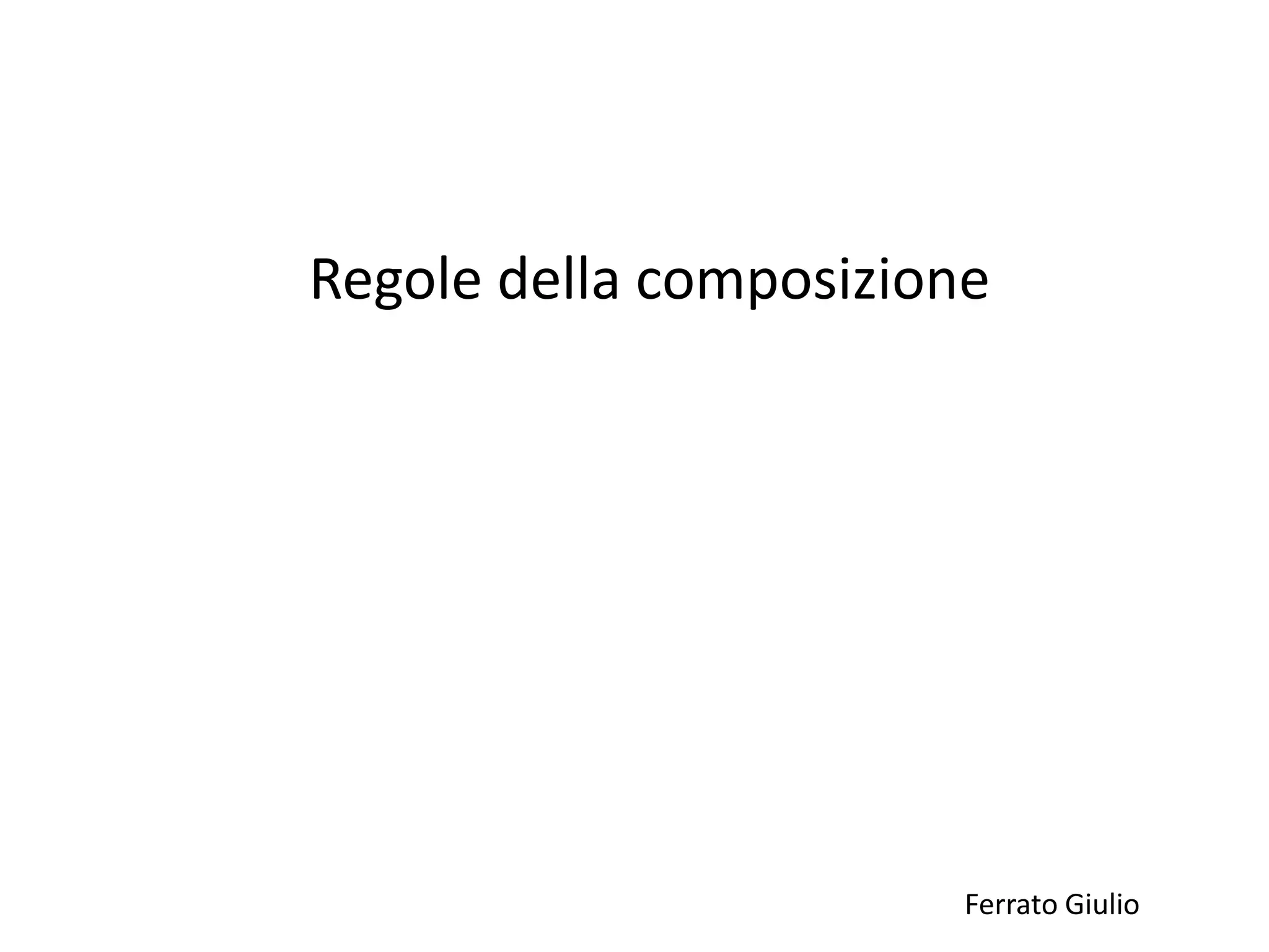 regole composizione | PPTX