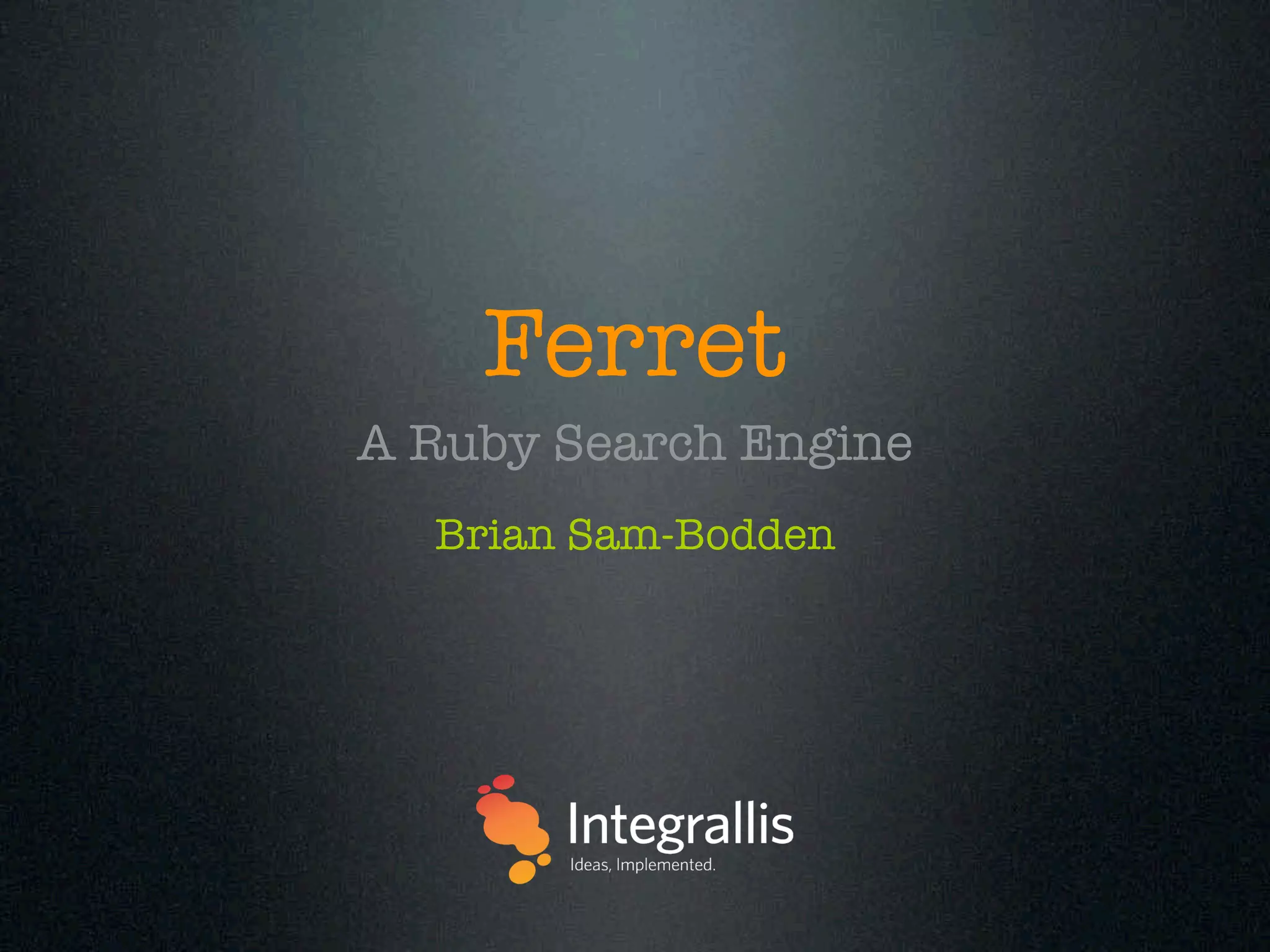 Ferret A Ruby Search Engine | PDF