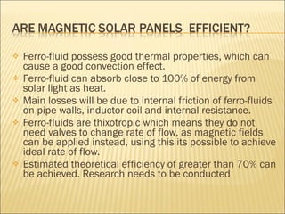 Ferro Fluid Based Solar Energy | PPT | Power and Energy Industry ...