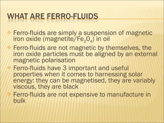 Ferro Fluid Based Solar Energy | PPT | Power and Energy Industry ...