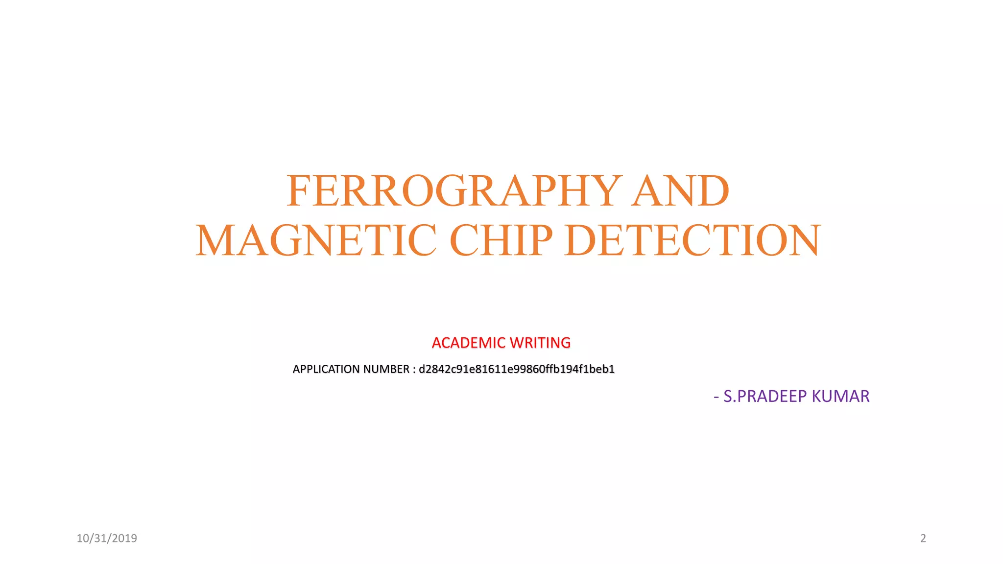 Ferrography & Magnetic Chip Detection | PPTX
