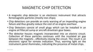 Ferrography & Magnetic Chip Detection | PPTX
