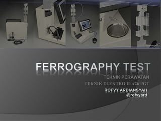 Ferrography test (new) | PPSX