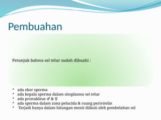Fertilisasi, Embrigenesis dan organogenesis.ppt