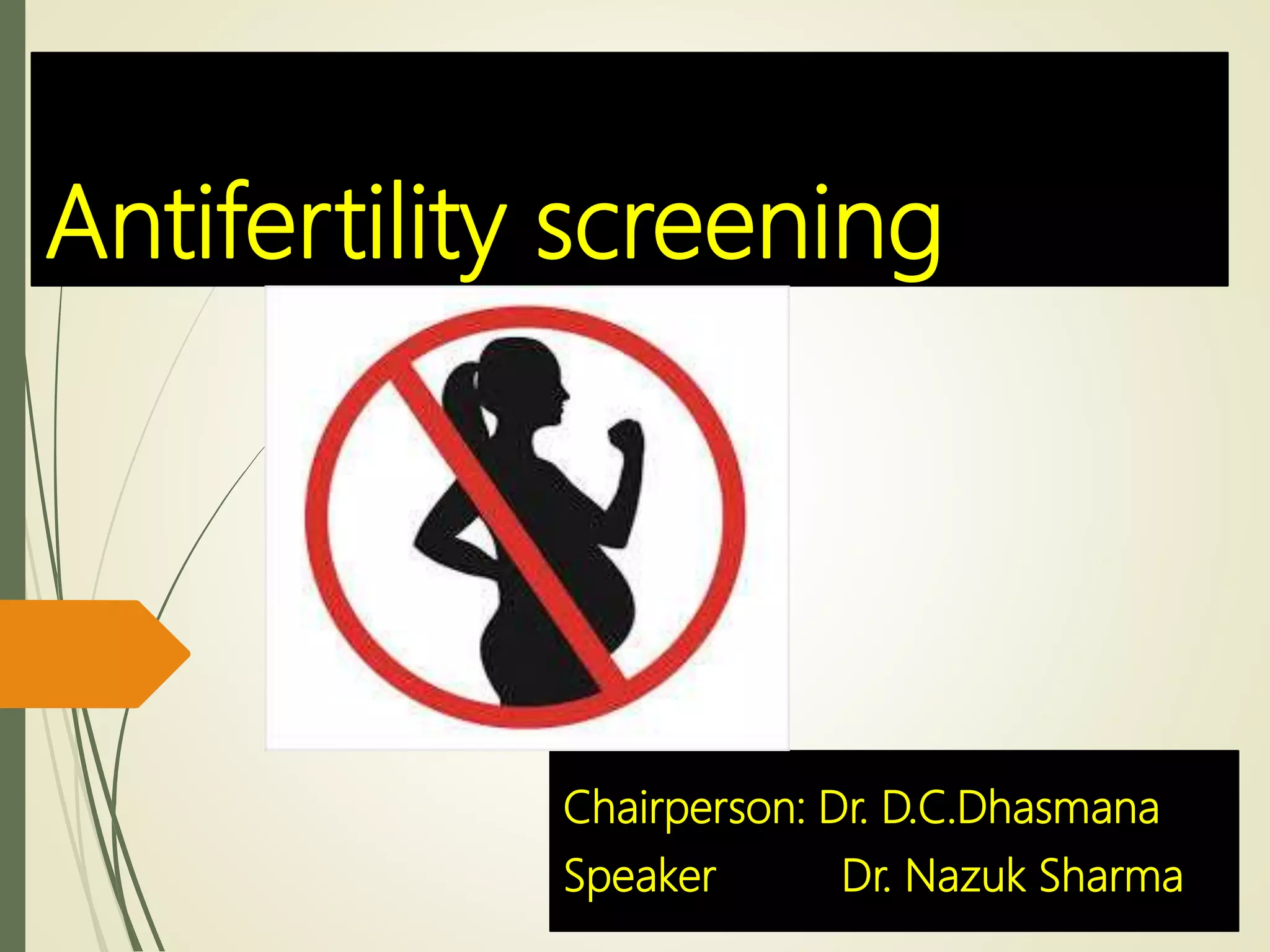 Fertility and antifertility screening | PPTX