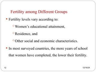 Fertility and family planning are important elements of reproductive ...