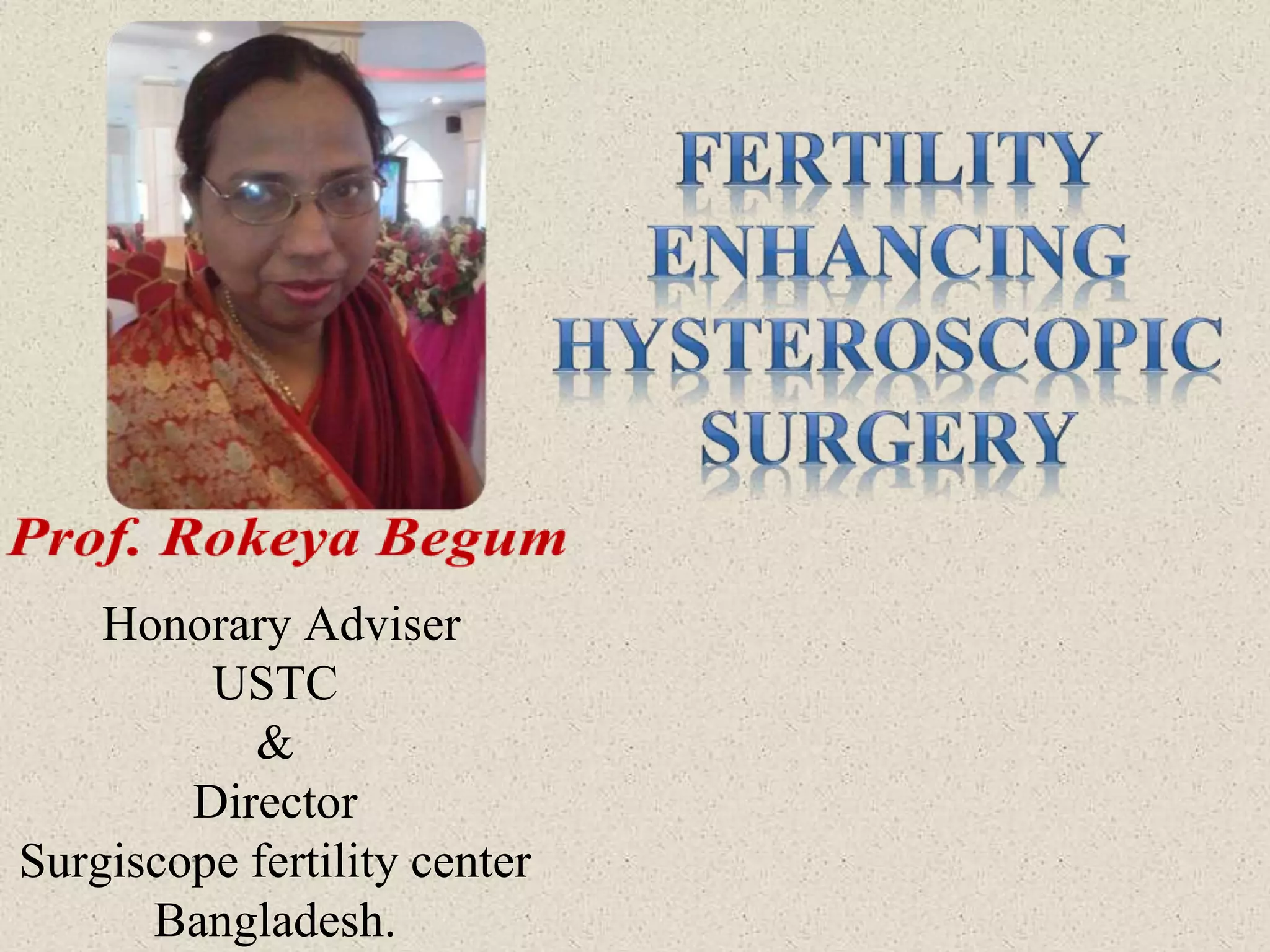 Fertility enhancing hysteroscopic surgery | PPTX