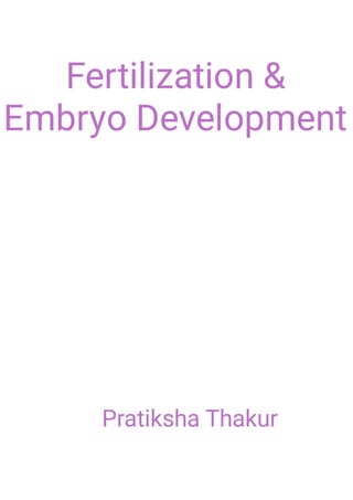 Fertilization and Embryo Development | PDF