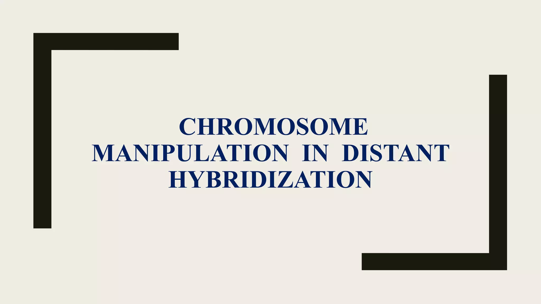 Fertilization barriers and chromosomal manipulation | PPTX
