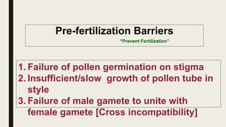 Fertilization barriers and chromosomal manipulation | PPTX