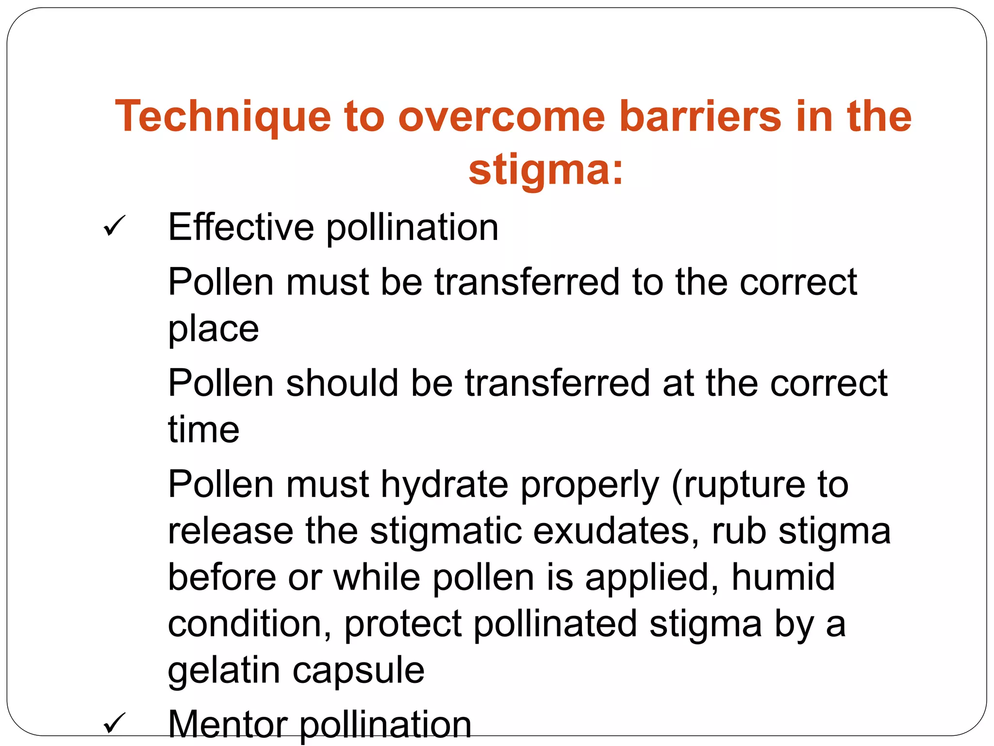 Fertilization barriers in crop plants at pre and postfertilization ...