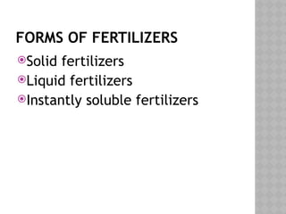 Fertilization of Fish ponds (Types/forms of Fertilizers, Method).pptx