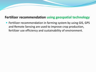 Fertilizer recommendation using geospatial technology | PPTX