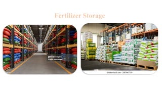 Fertilizer Storage protection of fertilizer.pptx