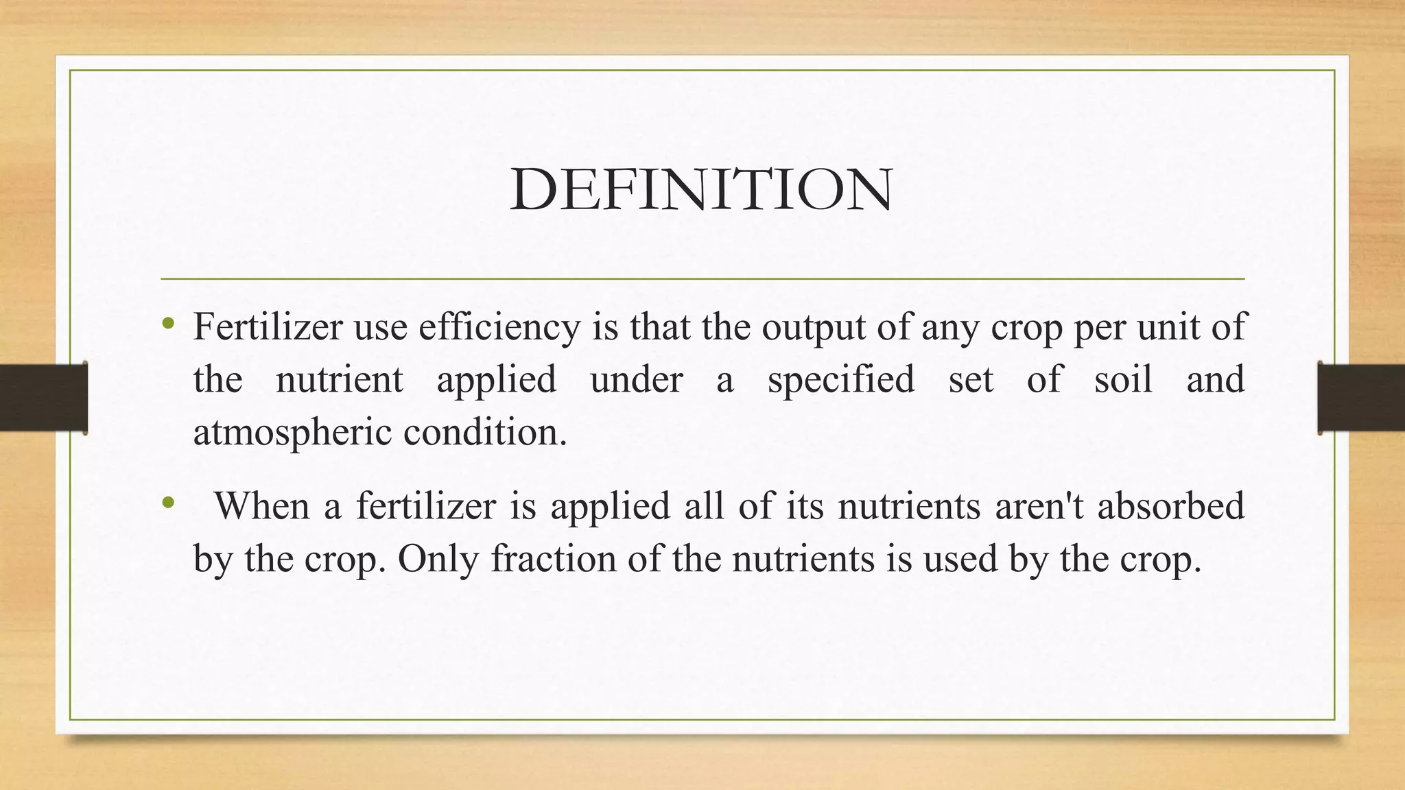 Fertilizer Use Efficiency.pptx