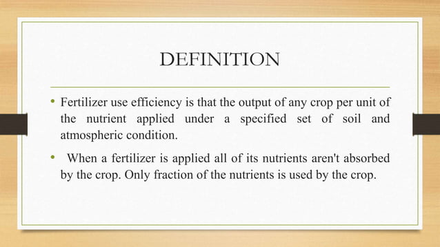 Fertilizer Use Efficiency.pptx | Agriculture | Industries