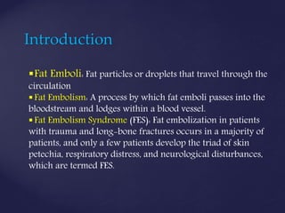 Comprehensive Overview of Fat Embolism Syndrome: Causes, Diagnosis, and ...