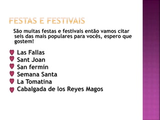Festas, cultura, religiões e costumes da espanha | PPTX
