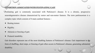 Festinating gait and it's physiotherapy management | PPTX | Physical ...