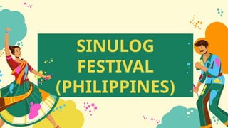 FESTIVAL: SINULOG & THINGYAN-LESSON 4.pptx