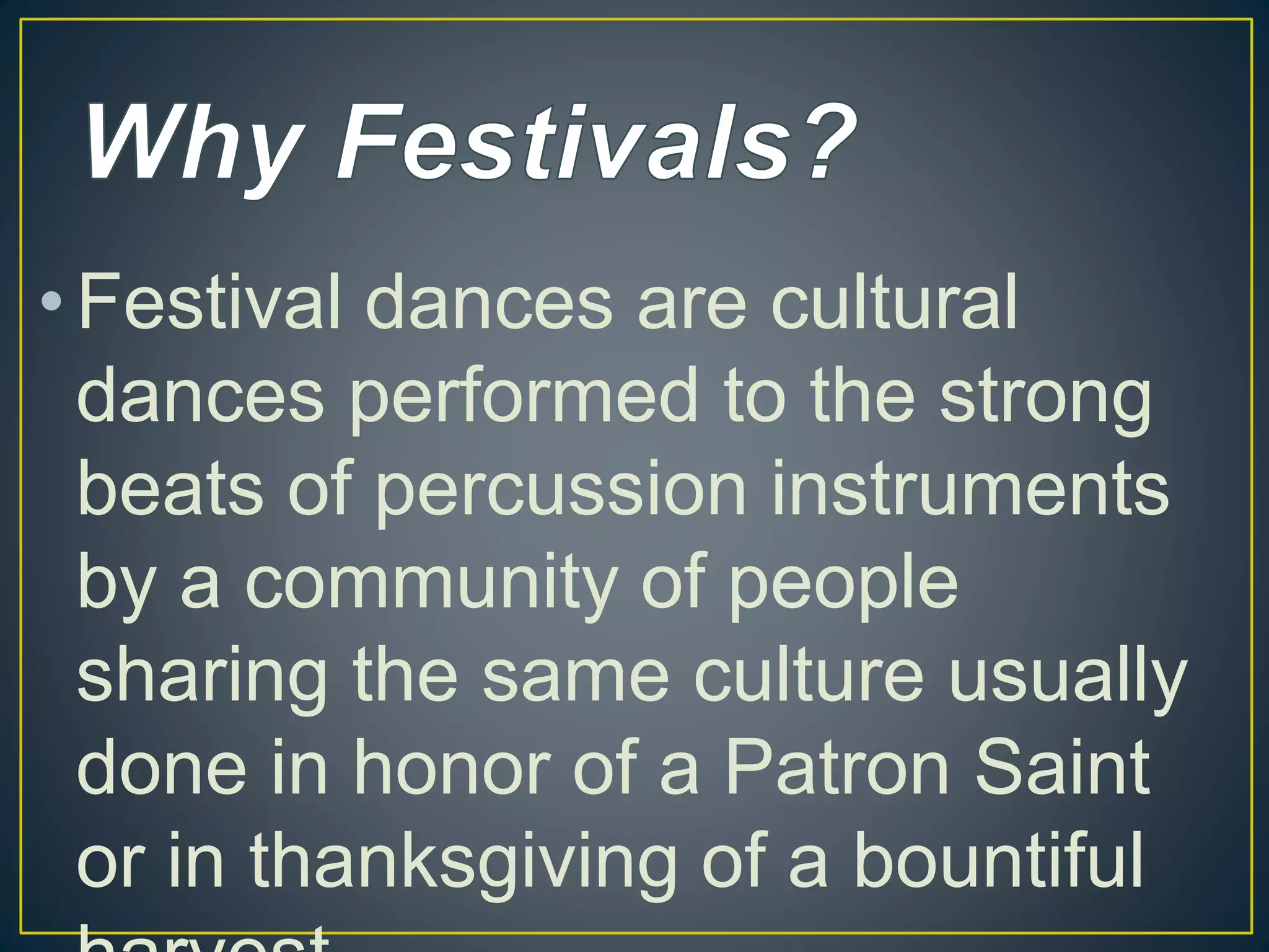FESTIVAL DANCE INTRO.pptx | National & Civic Holidays | Holidays