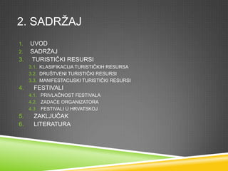 Festivali kao manifestacijski turistički resursi | PPTX