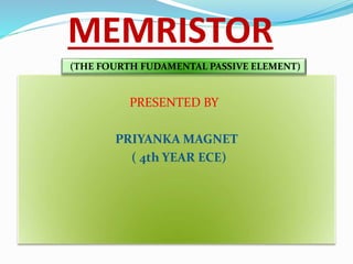 MEMRISTOR | PPTX | Chemistry | Science