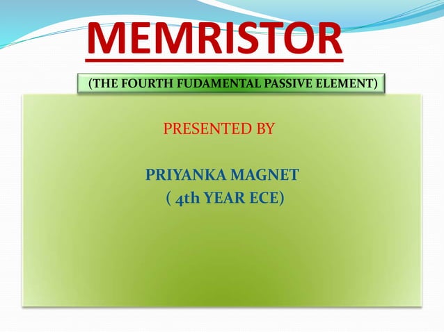 MEMRISTOR | PPTX | Chemistry | Science