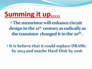 MEMRISTOR | PPTX | Chemistry | Science