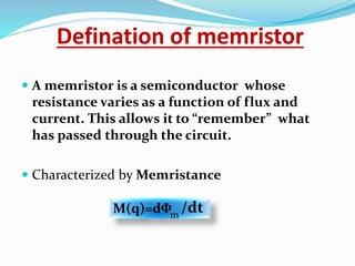MEMRISTOR | PPTX | Chemistry | Science