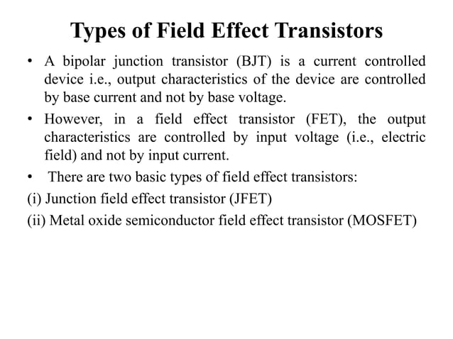 FIELD EFFECT TRANSISTERS (FET) | PPTX