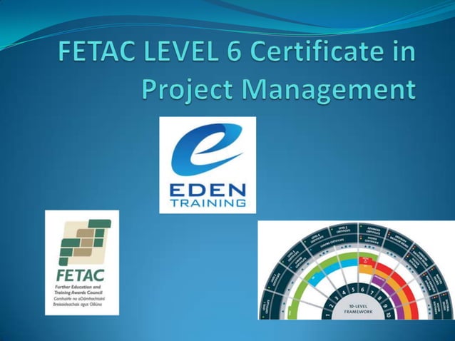Fetac level 6 certificate in project managment | PPTX