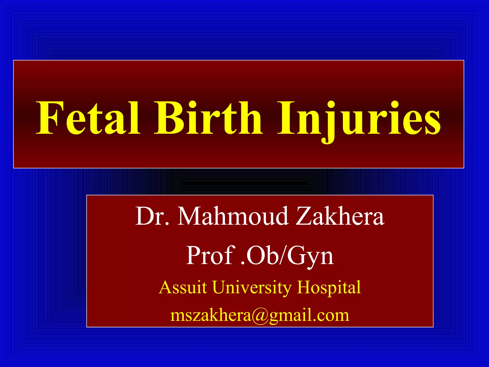 Fetal birth-injuries | PPT