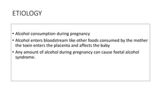 Fetal alcohol syndrome PPT.pptx