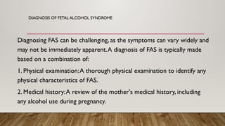 FETAL ALCOHOL SYNDROME PRESENTATION.pptx