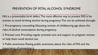 FETAL ALCOHOL SYNDROME PRESENTATION.pptx