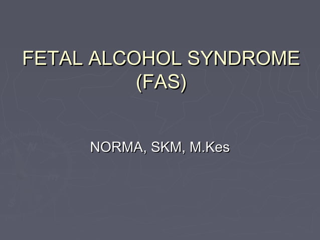 Fetal alkohol syndrom | PPT