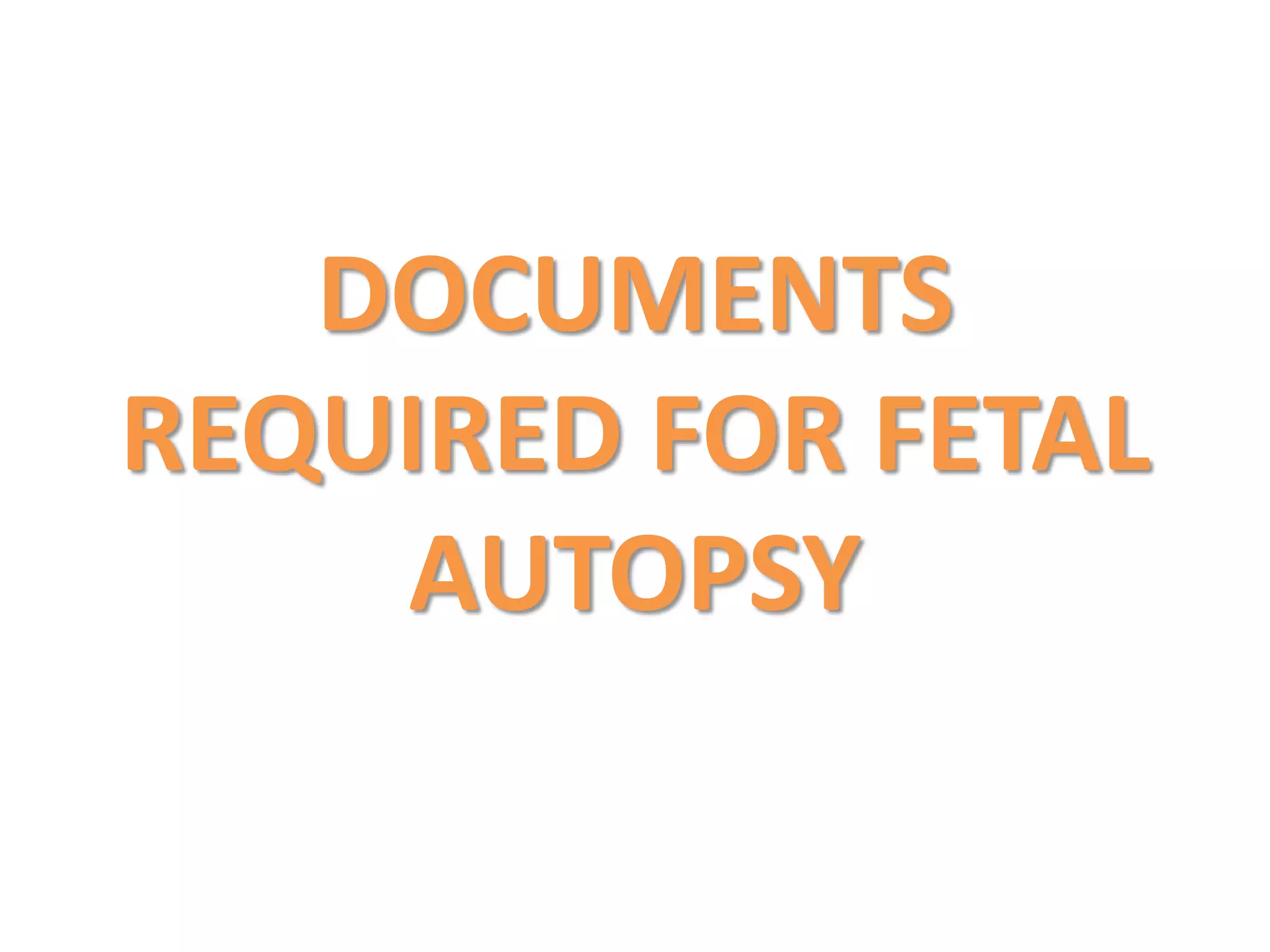 Fetal autopsy | PPTX