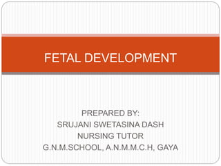 Fetal development | PPTX