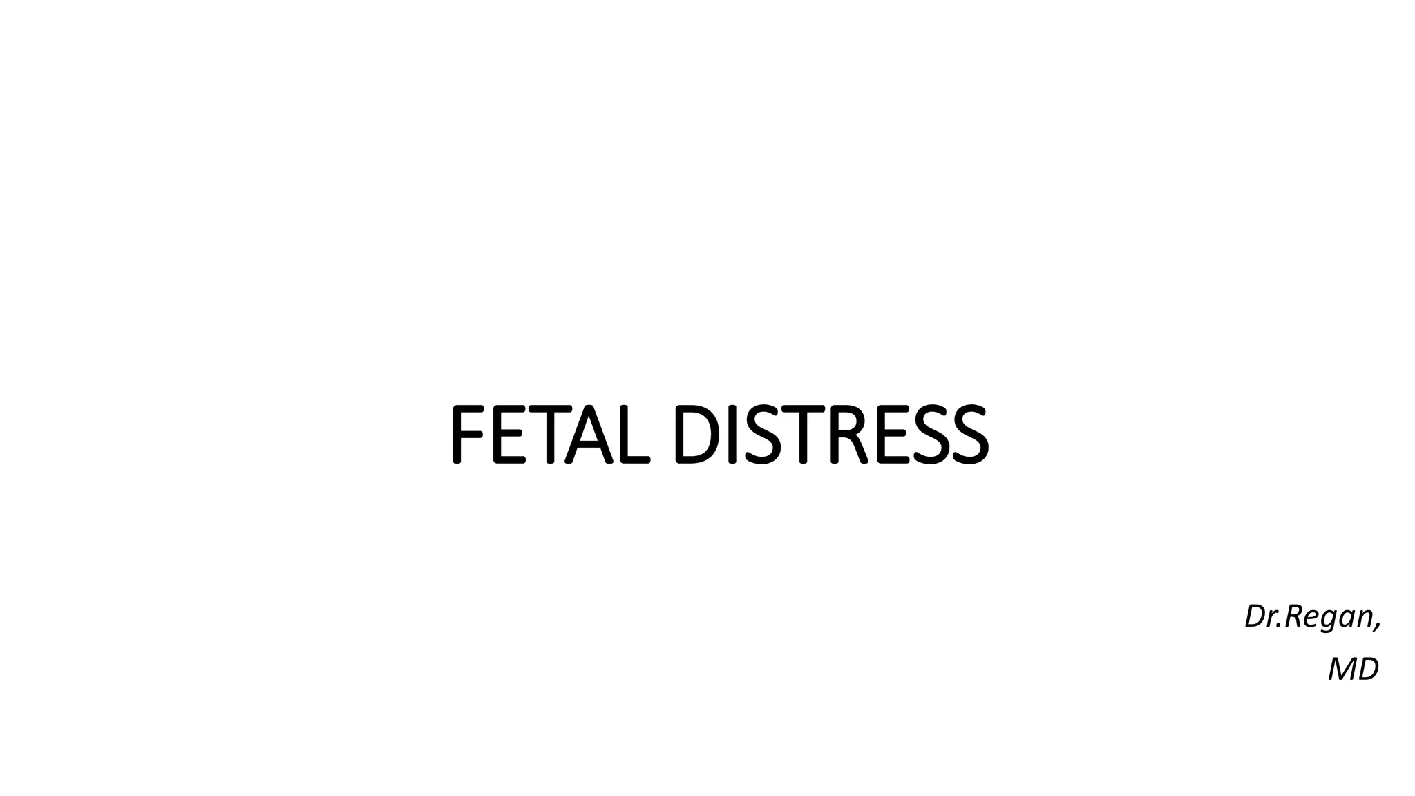 FETAL DISTRESS.pptx
