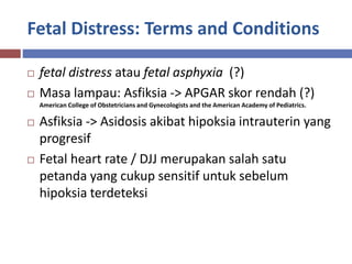 Fetal distress dan asfiksia neonatorum | PPTX