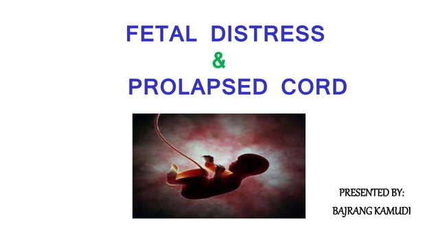 Fetal distress n pc | PPTX | Pregnancy | Reproductive Health