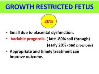 FETAL GROWTH RETARDATION In Modern Practice –Made Simple | PPTX
