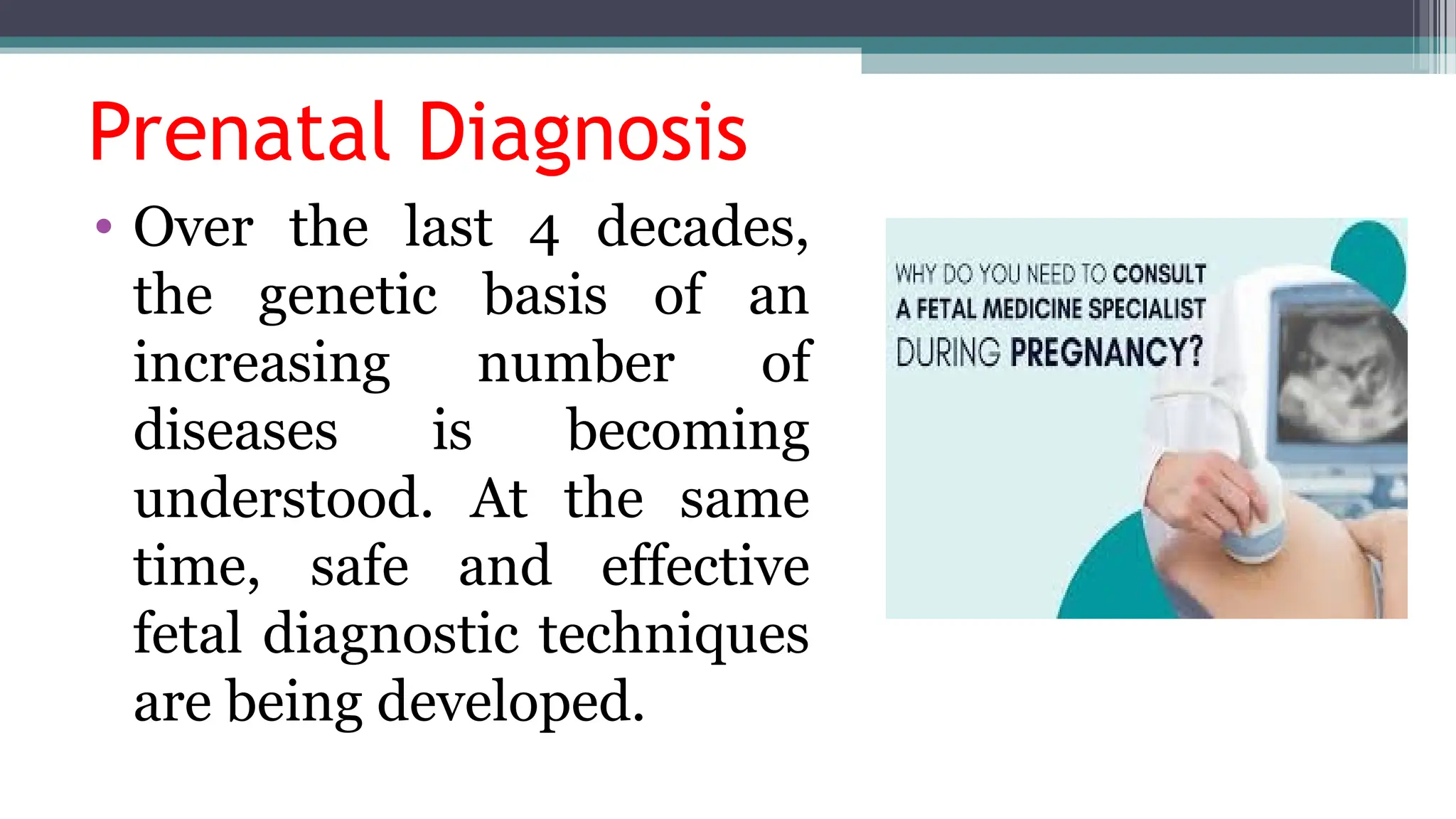Fetal medicine: Advances in prenatal diagnosis & Treatment | PPT