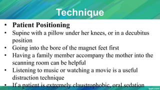 Fetal MRI.Shabnam.pptx- Physics, Techniques, Indication | PPTX